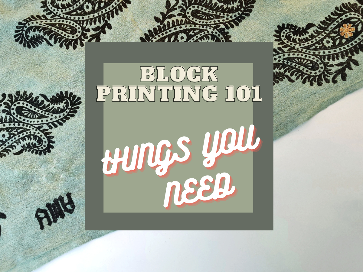Block Printing 101 : Things you will need – House of Amu